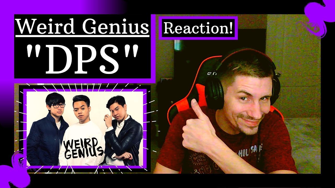 Weird Genius - DPS [REACTION] | Such a beautiful country and culture ...