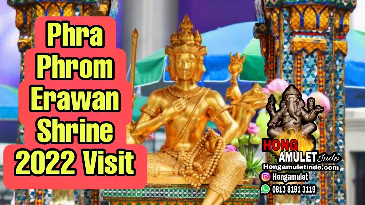 Erawan Shrine 2022 - Maha Brahma Fulfilling Wishes - YouTube