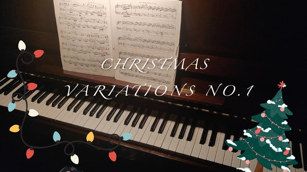 Christmas Variations No.1 - William Stickles - YouTube