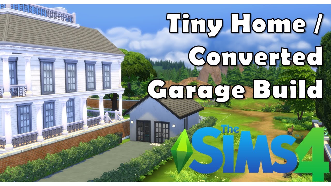 Tiny House/Converted Garage | The Sims 4 Speed Build - YouTube