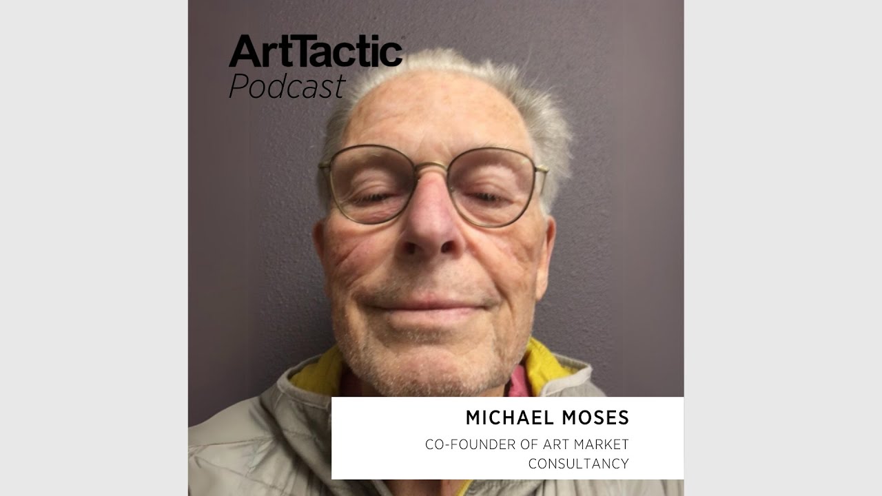 ArtTactic Podcast: Inside the Numbers: Michael Moses on Art Auctions ...