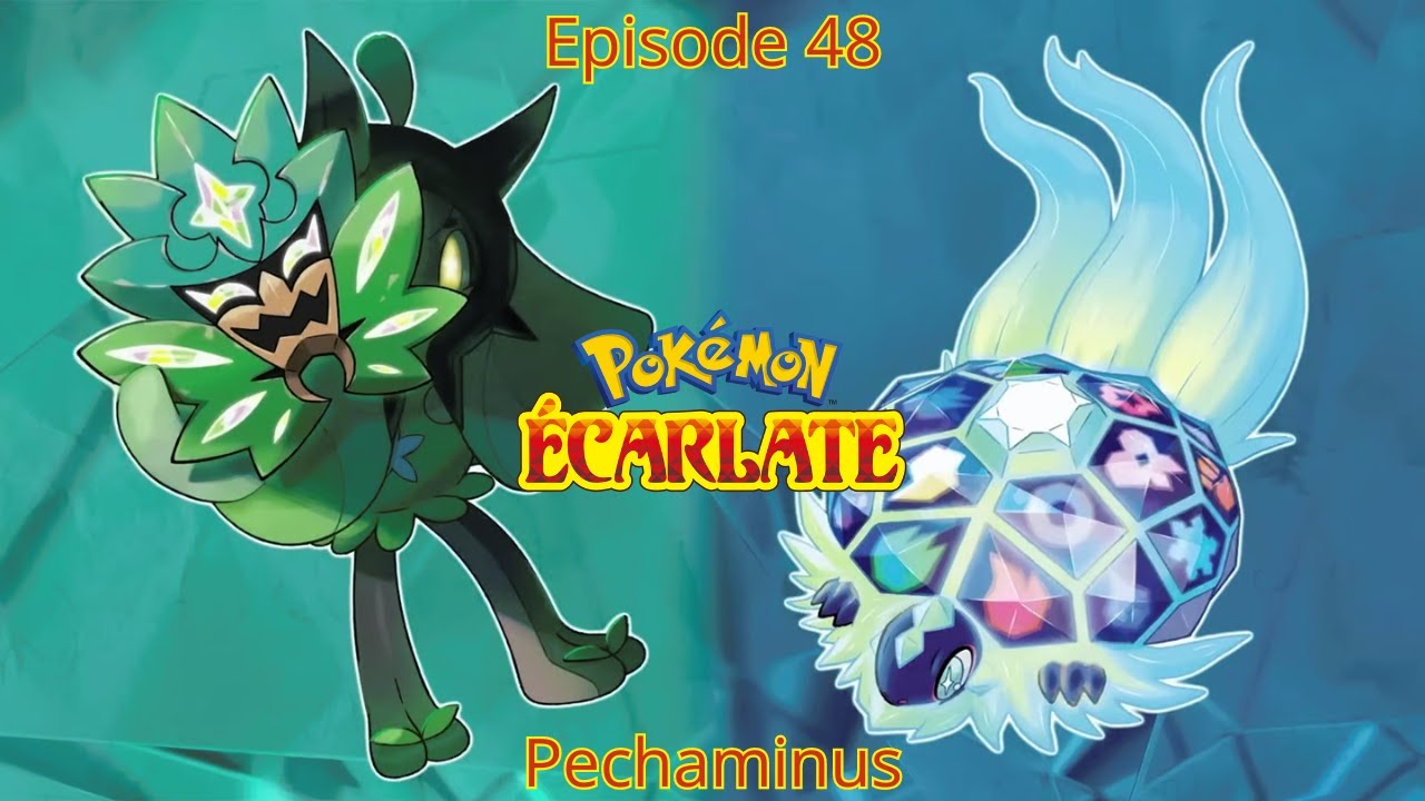 Pechaminus Pokémon écarlate épisode 48 - YouTube