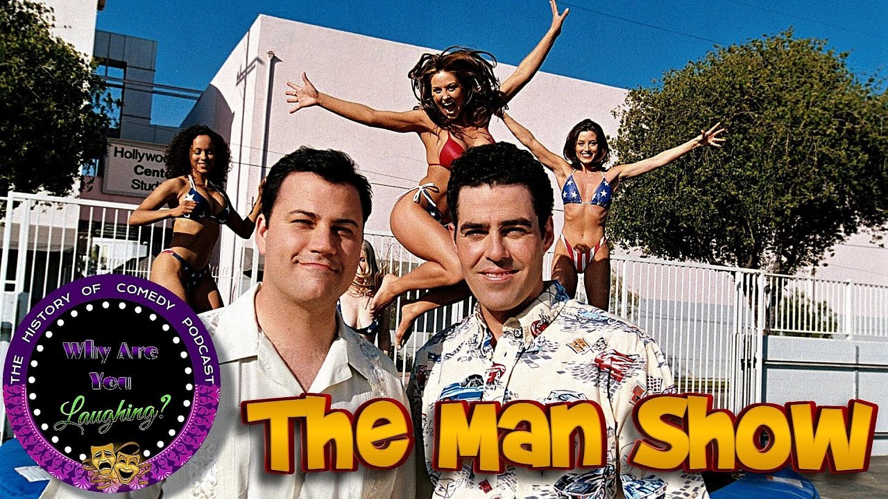The Man Show: Full History, From Kimmel & Carolla To Rogan & Stanhope ...
