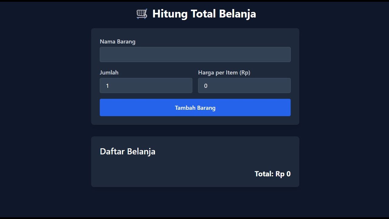 Cara Membuat Aplikasi Hitung Total Belanja dengan HTML, Tailwind & JavaScript (Tutorial Pemula ...