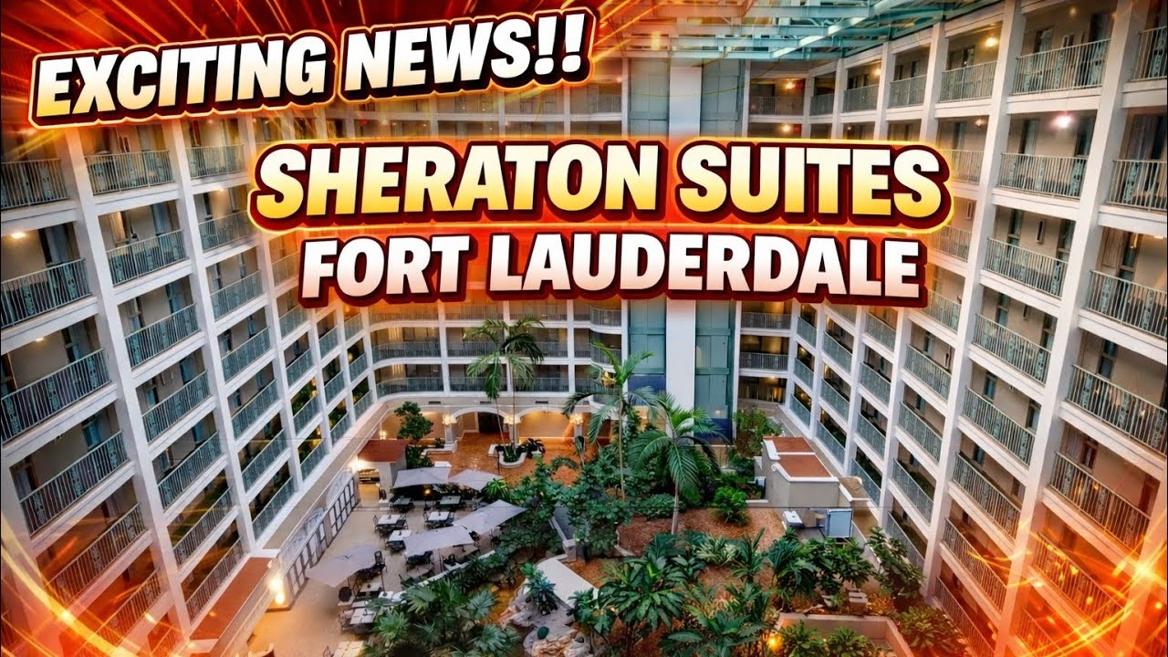 Exciting News | Staying in Sheraton Suites | Fort Lauderdale at Cypress ...