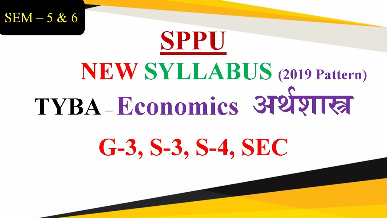 TYBA Economics NEW Syllabus 2019 Pattern G 3 S 3 S 4 tyba-economics-new-syllabus-2019-pattern-g-3-s-3-s-4