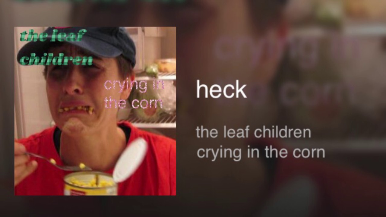 heck - the leaf children (crying in the corn) - YouTube