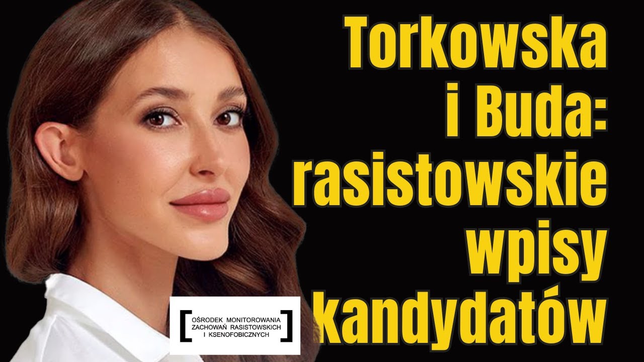 SAMUELA TORKOWSKA I WALDEMAR BUDA: RASISTOWSKIE WPISY KANDYDATÓW - YouTube