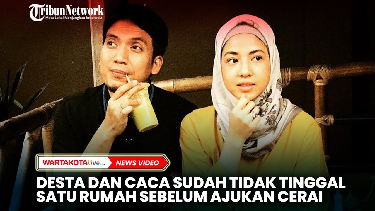 Desta dan Caca Sudah Tak Tinggal Satu Atap Sebelum Ajukan Cerai - YouTube