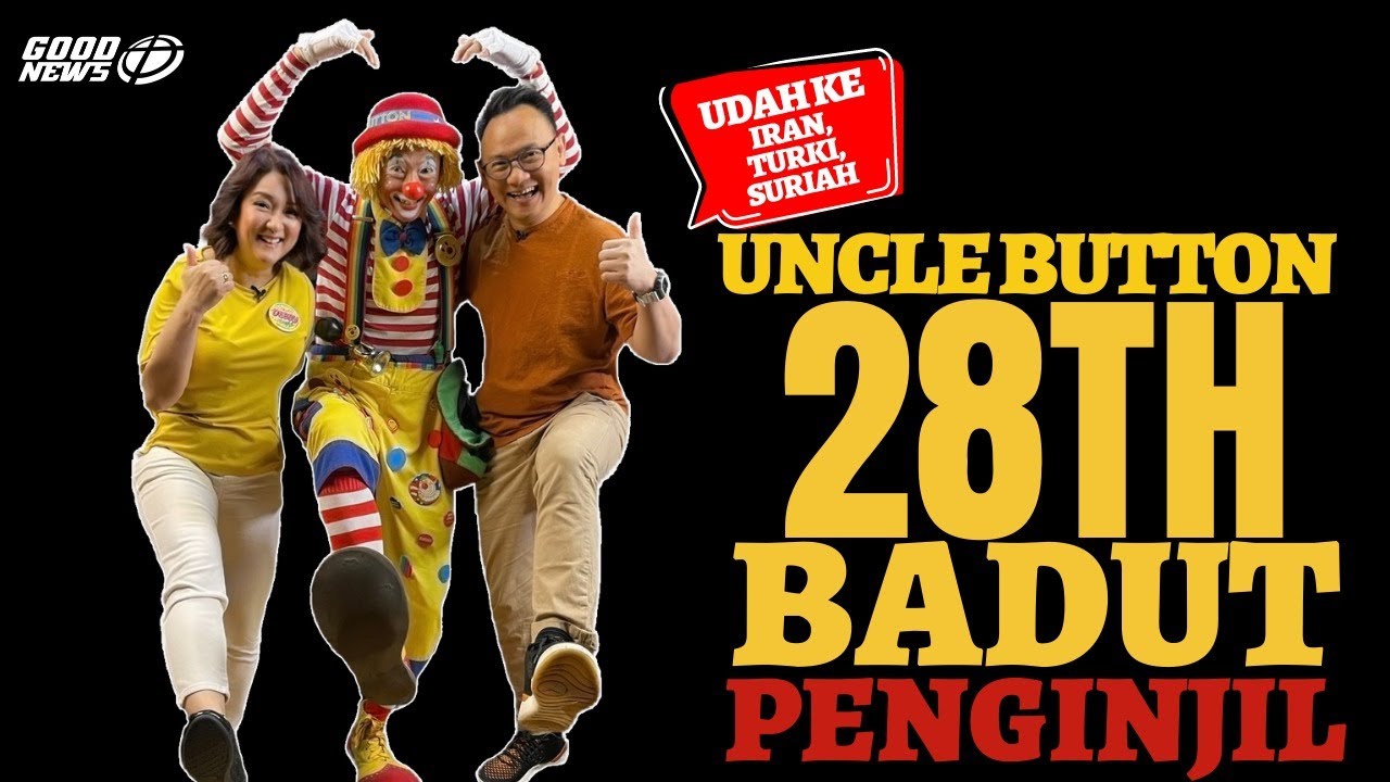 UNCLE BUTTON [ENGLISH] - 28Th BADUT PENGINJIL #amanatagung #penginjilan ...