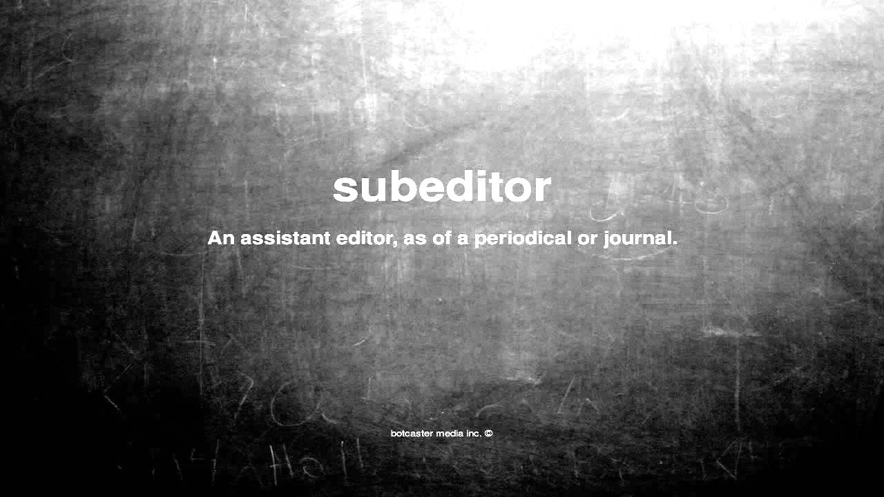 What does subeditor mean - YouTube