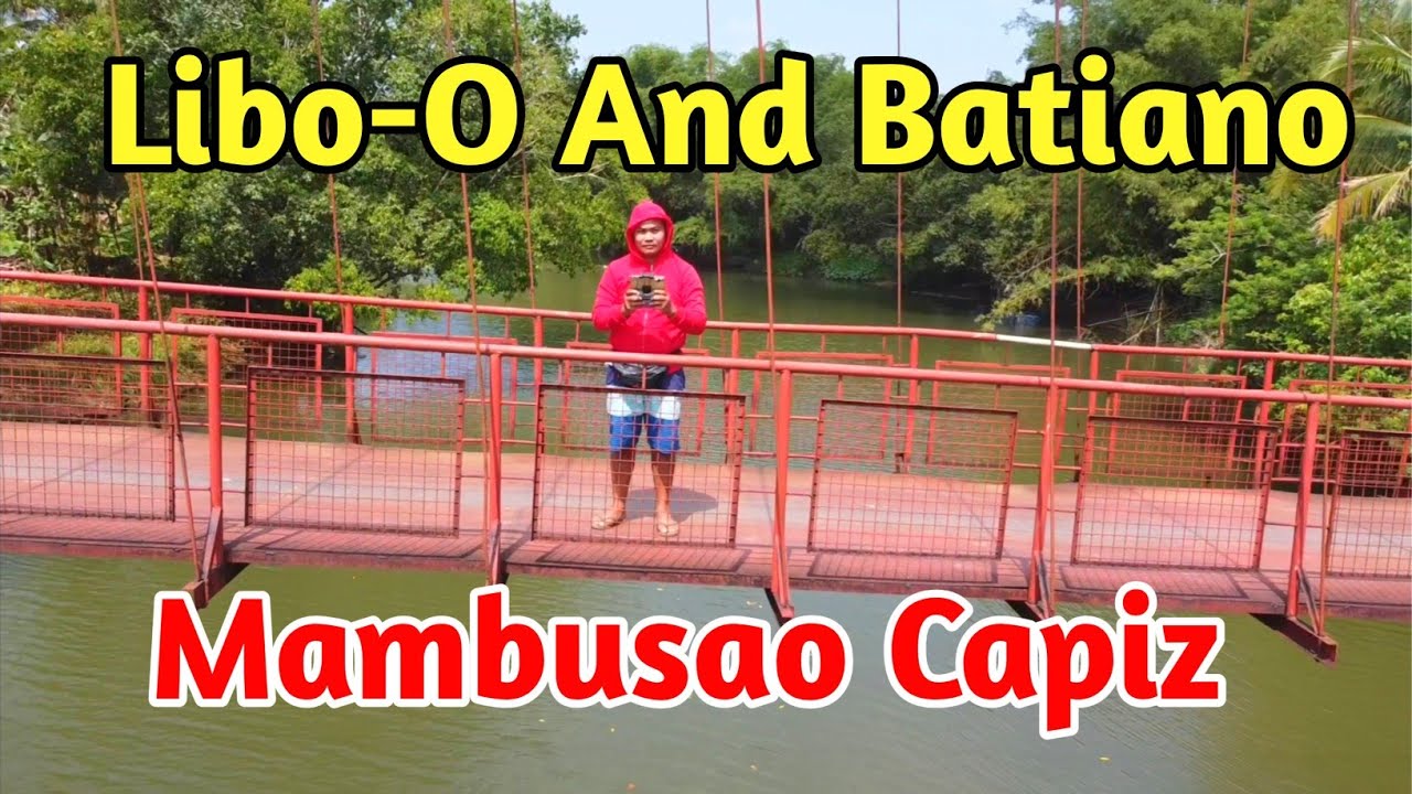 wow! Liboo-batiano Hanging Bridge | Mambusao Capiz Philippines - YouTube