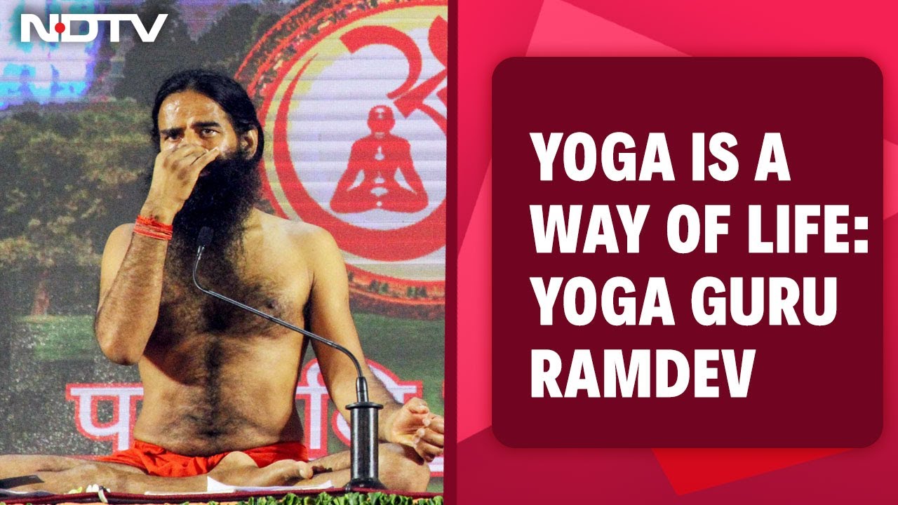 Yoga Is A Way Of Life: Yoga Guru Ramdev - YouTube