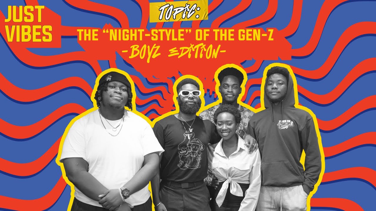 The Night - Style Of The Gen - Z | Boys Edition | Just Vibes SE01E05 ...