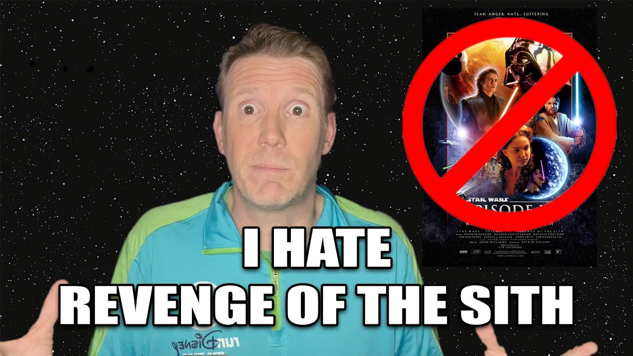I Hate Star Wars Episode 3: Revenge of the Sith - YouTube