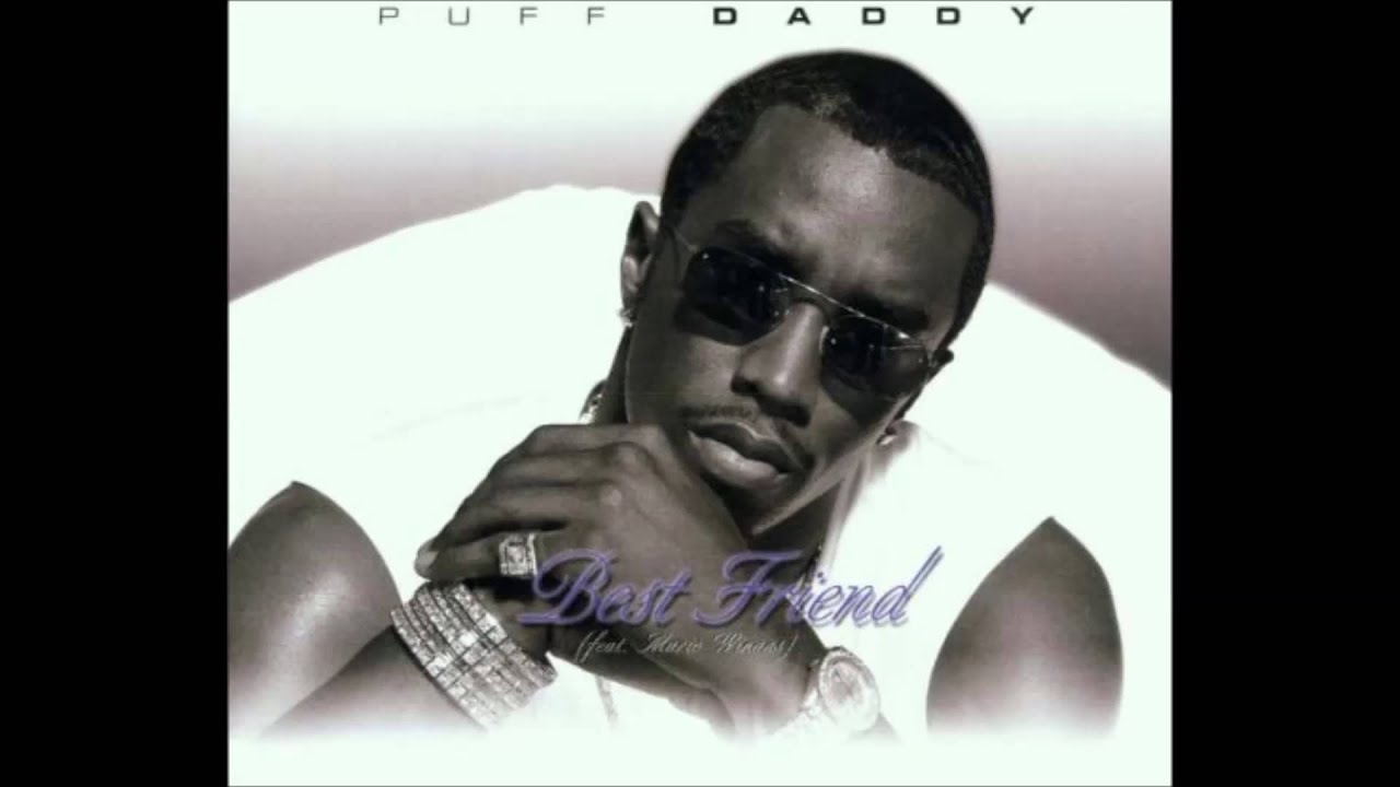 Best Friend - Puff Daddy ft Mario Winans & Hezekiah Walker (Radio Edit ...