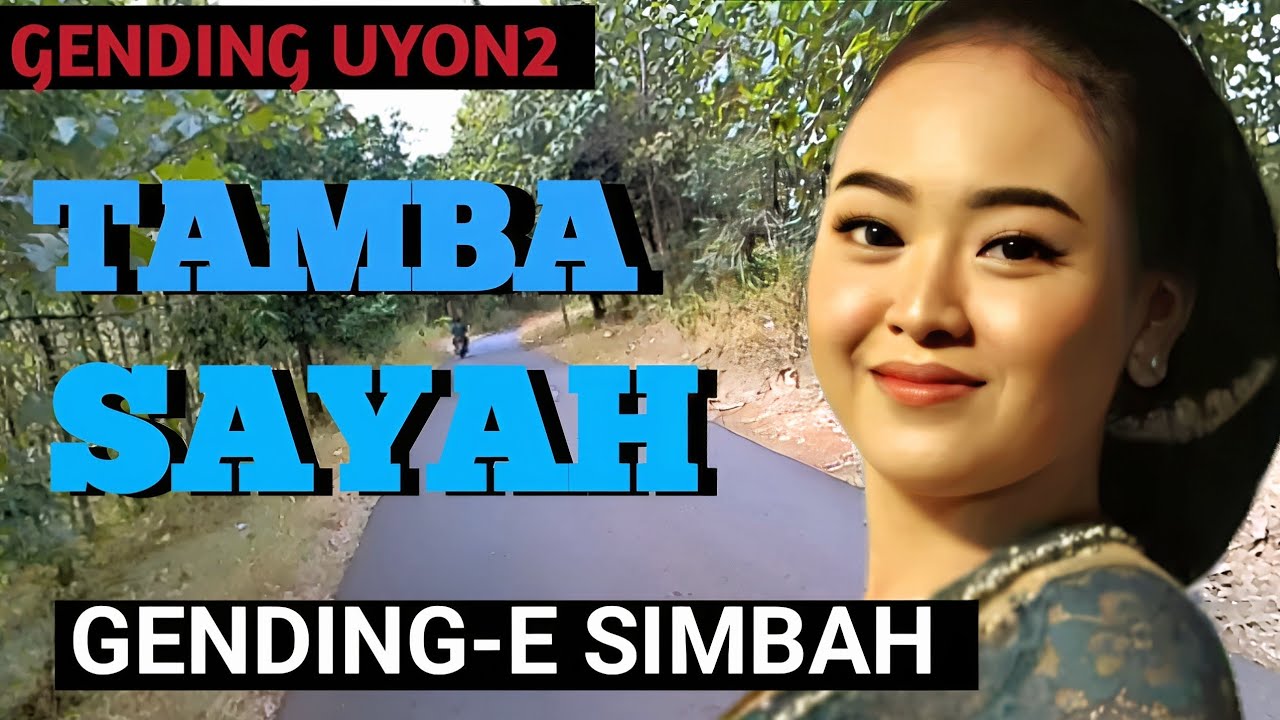 GENDING UYON2 - TAMBA SAYAH - GENDINGE SIMBAH NYAMLENG - GENDING JAWA ...