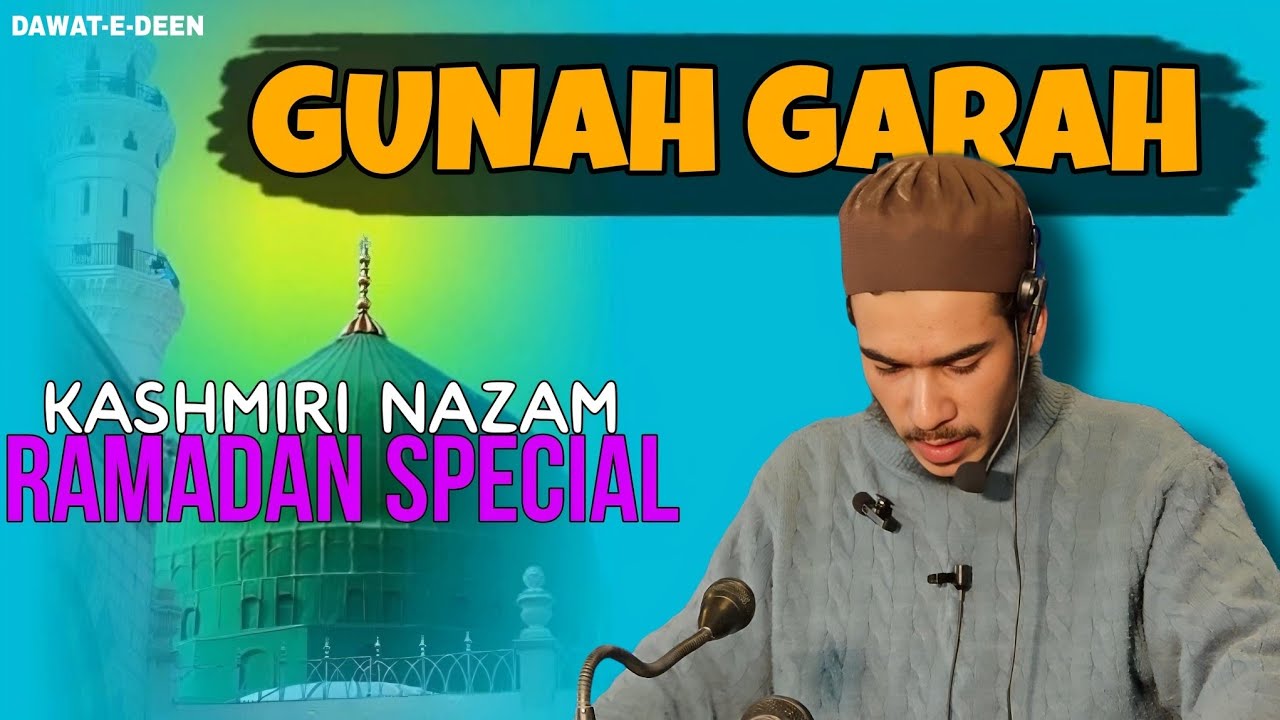 GUNNAH GARAH | Kashmiri Latest Nazam | Ramadan Special | By Mudasir Bin ...