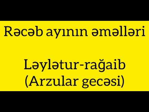 Receb ayinin emelleri-2. Leyletur-raqaib. Muhammad Nicat