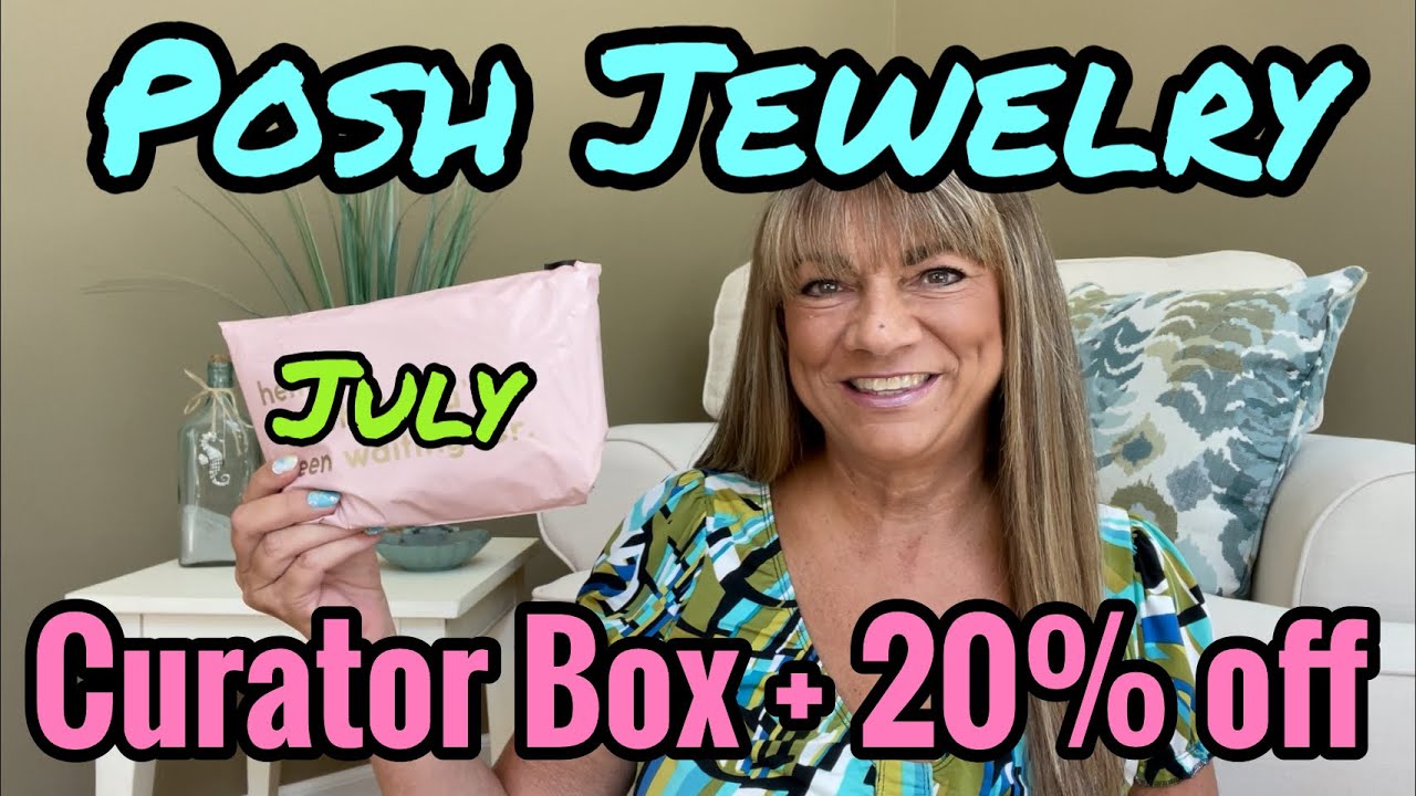 Posh Jewelry Subscription July 2022 Curator Box + 20% Discount - YouTube