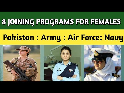 8 Joining programs for females| Pak Army -Navy - Air force programs for ...