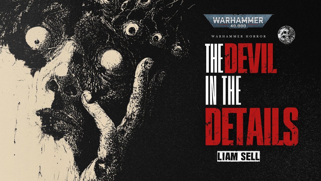 "THE DEVIL IN THE DETAILS" - UNOFFICIAL WARHAMMER 40K HORROR - YouTube