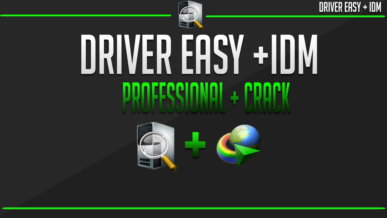 DriverEasy Professional 4.9.12 + IDM 6.25 build 3 Crack - YouTube
