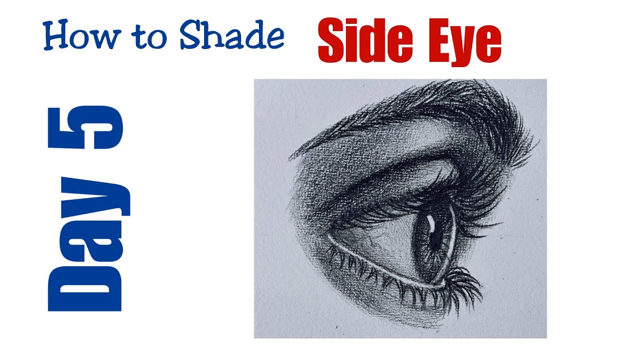 HOW TO DRAW EYES (Day 5) Shading of a Side Eye - YouTube