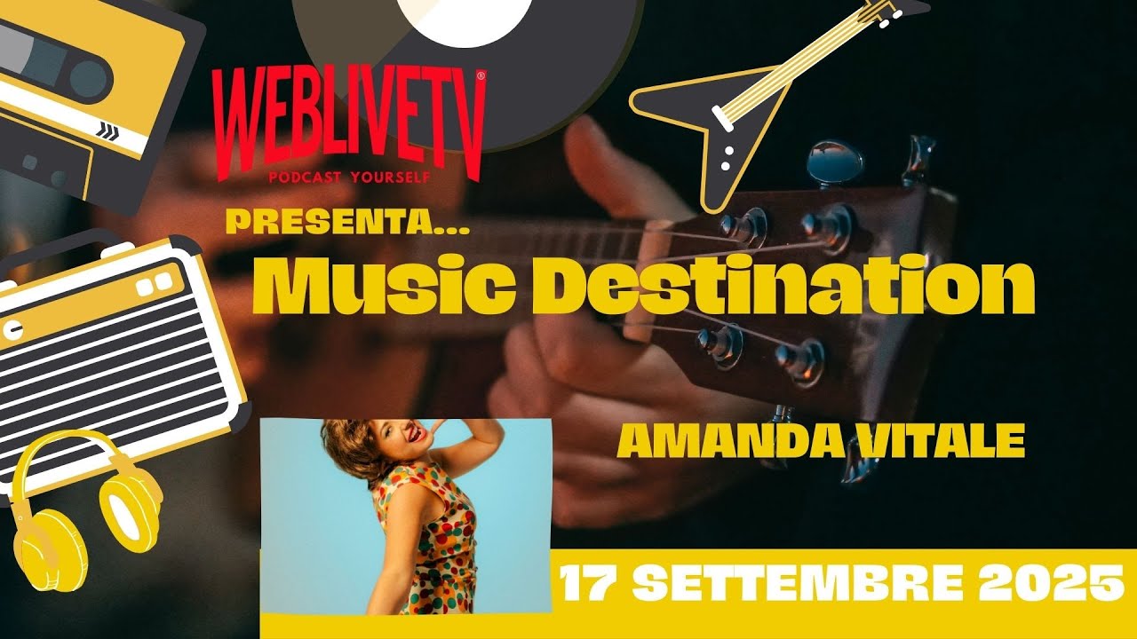 Music Destination, Amanda Vitale - 17 settembre 2025 - YouTube