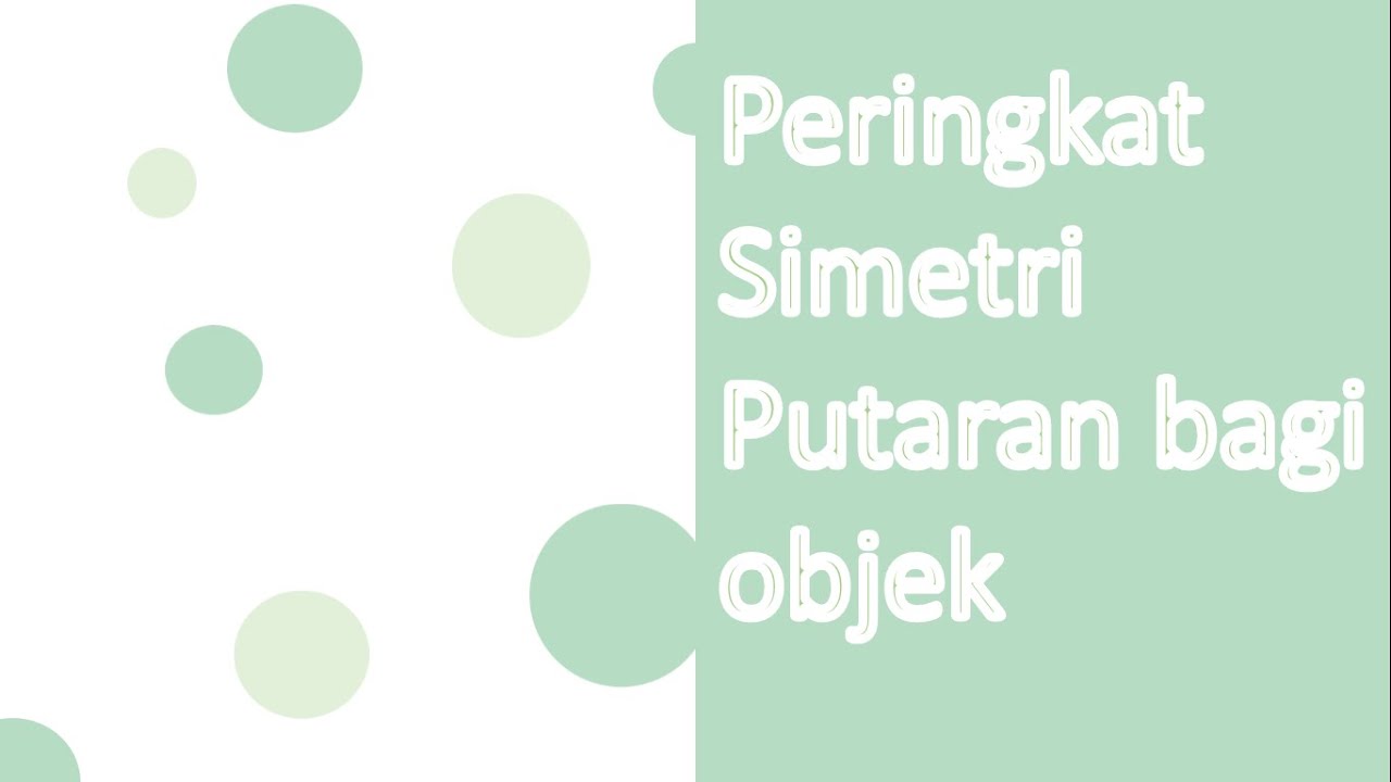 11.6.2 Peringkat Simetri Putaran | Matematik KSSM Tingkatan 2 - YouTube