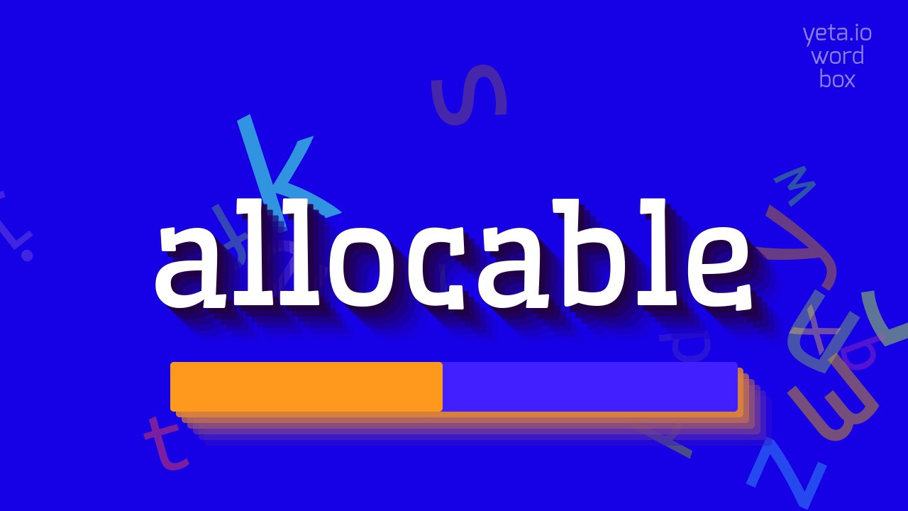 How to say "allocable"! (High Quality Voices) - YouTube
