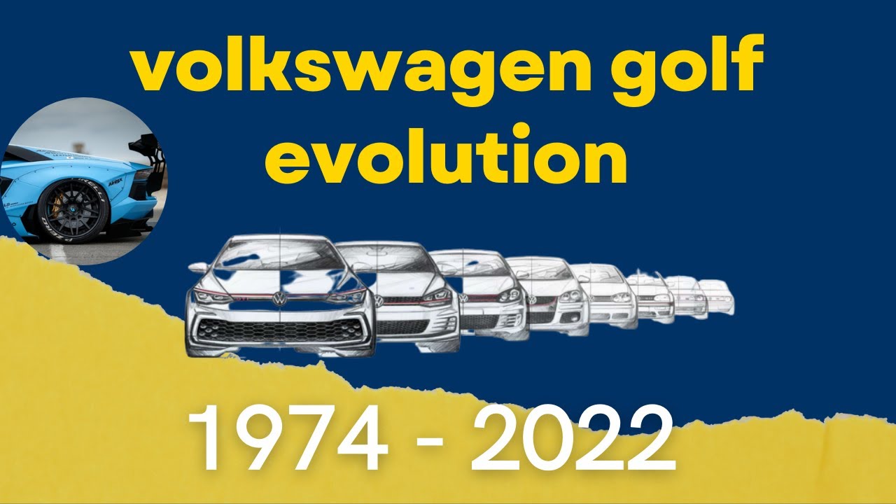 volkswagen GOLF evolution #volkswagen #golf - YouTube