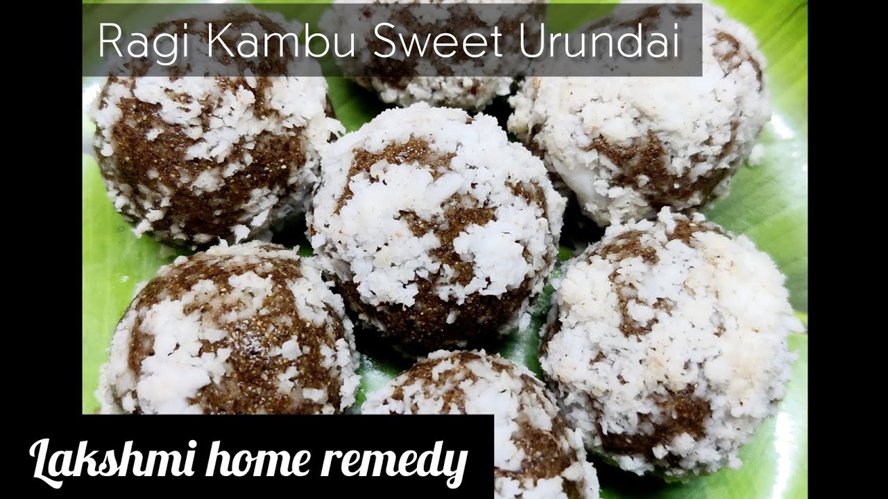 Ragi Kambu sweet Urundai | ராகி கம்பு உருண்டை | Lakshmi home remedy ...