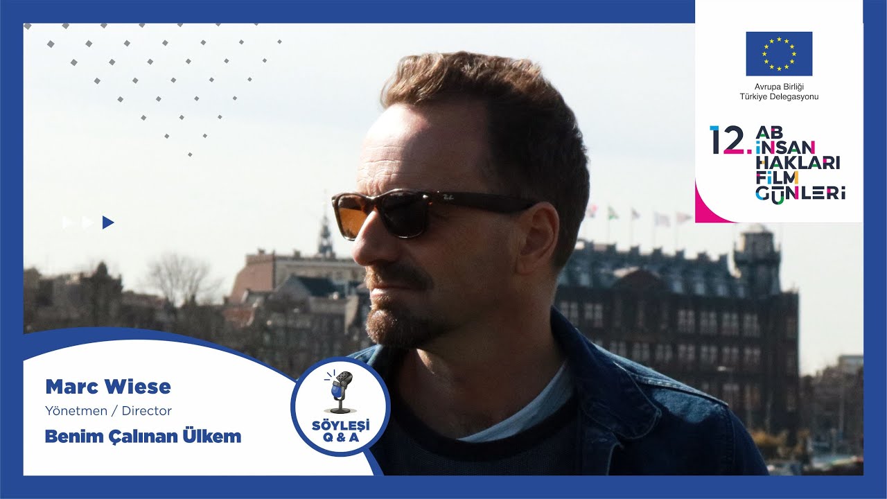 "Benim Çalınan Ülkem" Yönetmeni Marc Wiese/ The Director of "This ...