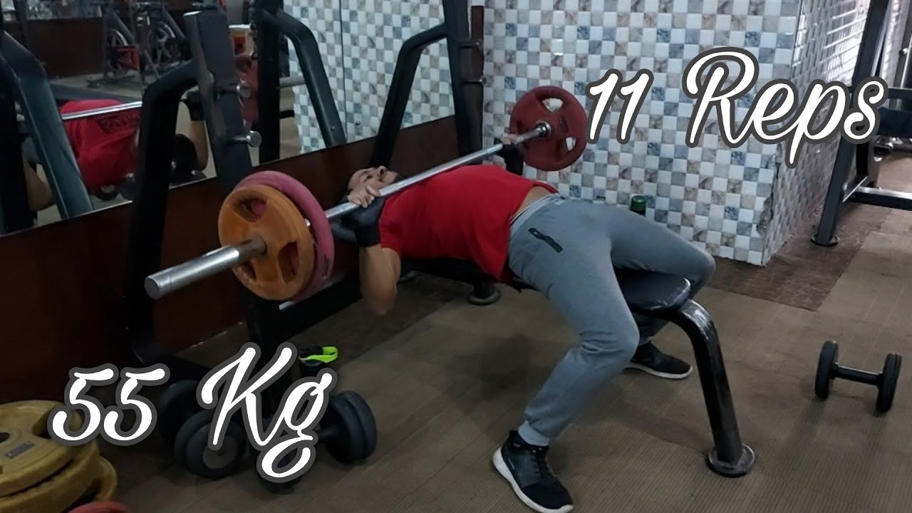 55 Kg Bench Press for 11 reps - YouTube