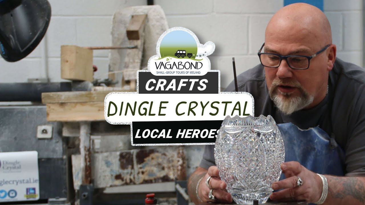 Dingle Crystal | Meet An Irish Crystal Craftsman and Visit His Studio ...