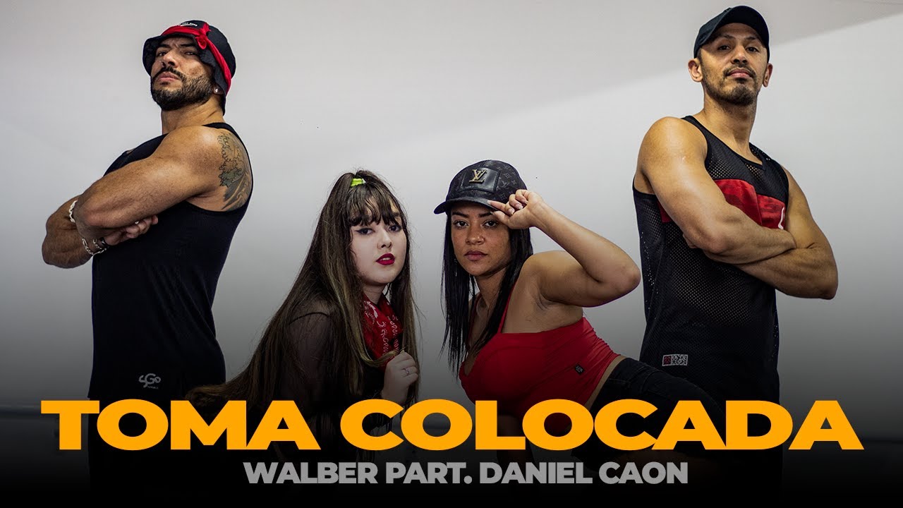 TOMA COLOCADA - WALBER PART. DANIEL CAON - Coreografia | Mexe Mais ...