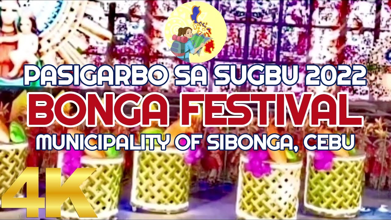 BONGA FESTIVAL | PASIGARBO SA SUGBU 2022 CONTINGENT FROM THE ...