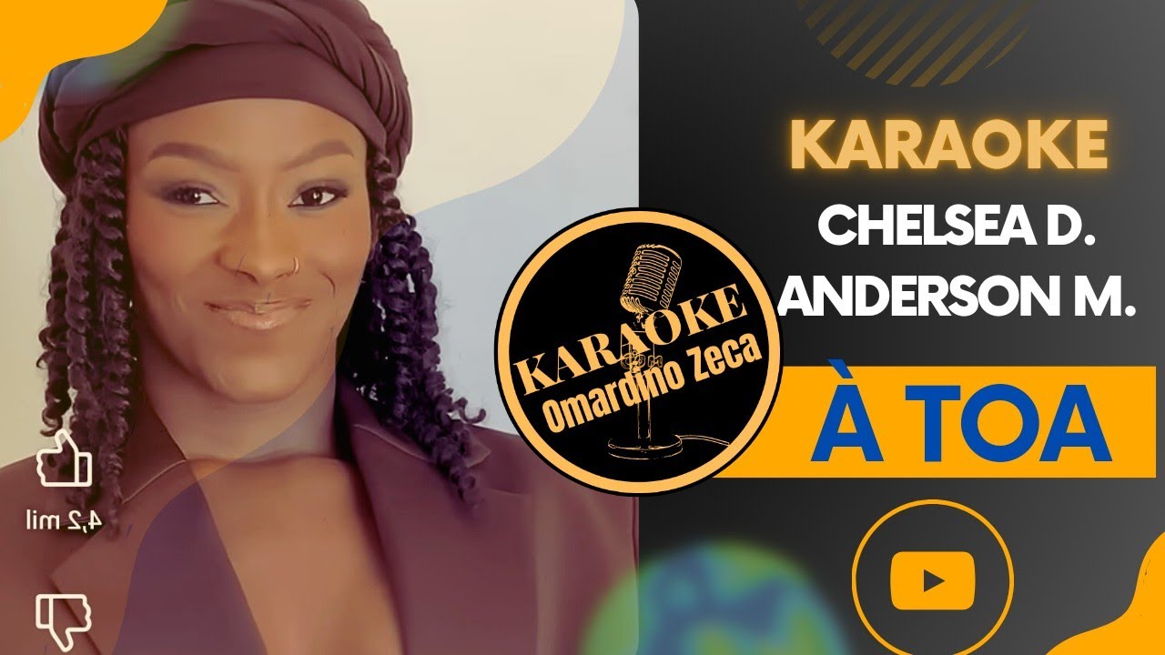 À TOA - KARAOKE | Chelsea Dinorath | Anderson Mário - YouTube Music