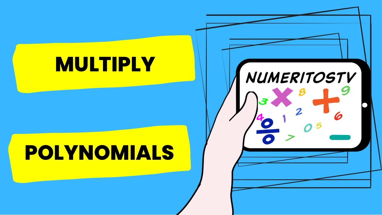 MULTIPLYING POLYNOMIALS - How to multiply polynomials in an easy way ...