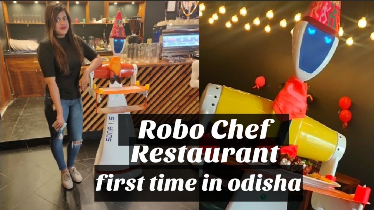 ROBO chef restaurant ODISHA where the robo surving the food to customer ...