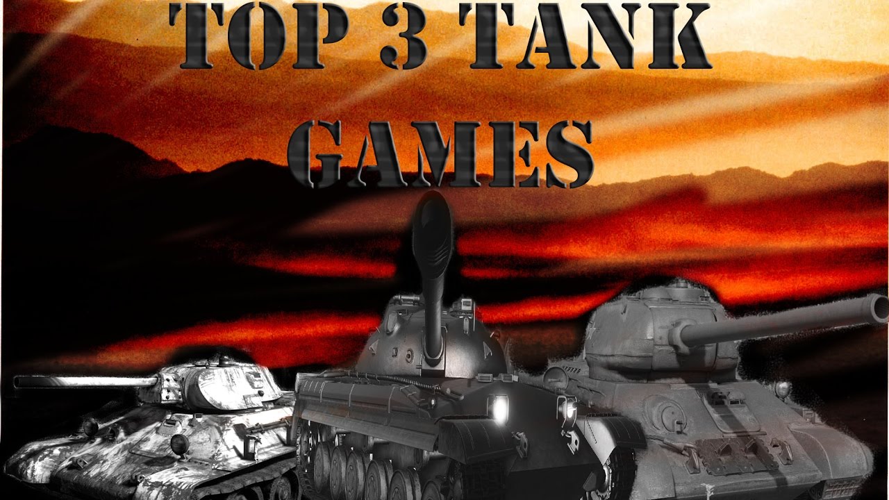 🎮Top 3 Most Played Tank Games For PC 2016 - YouTube