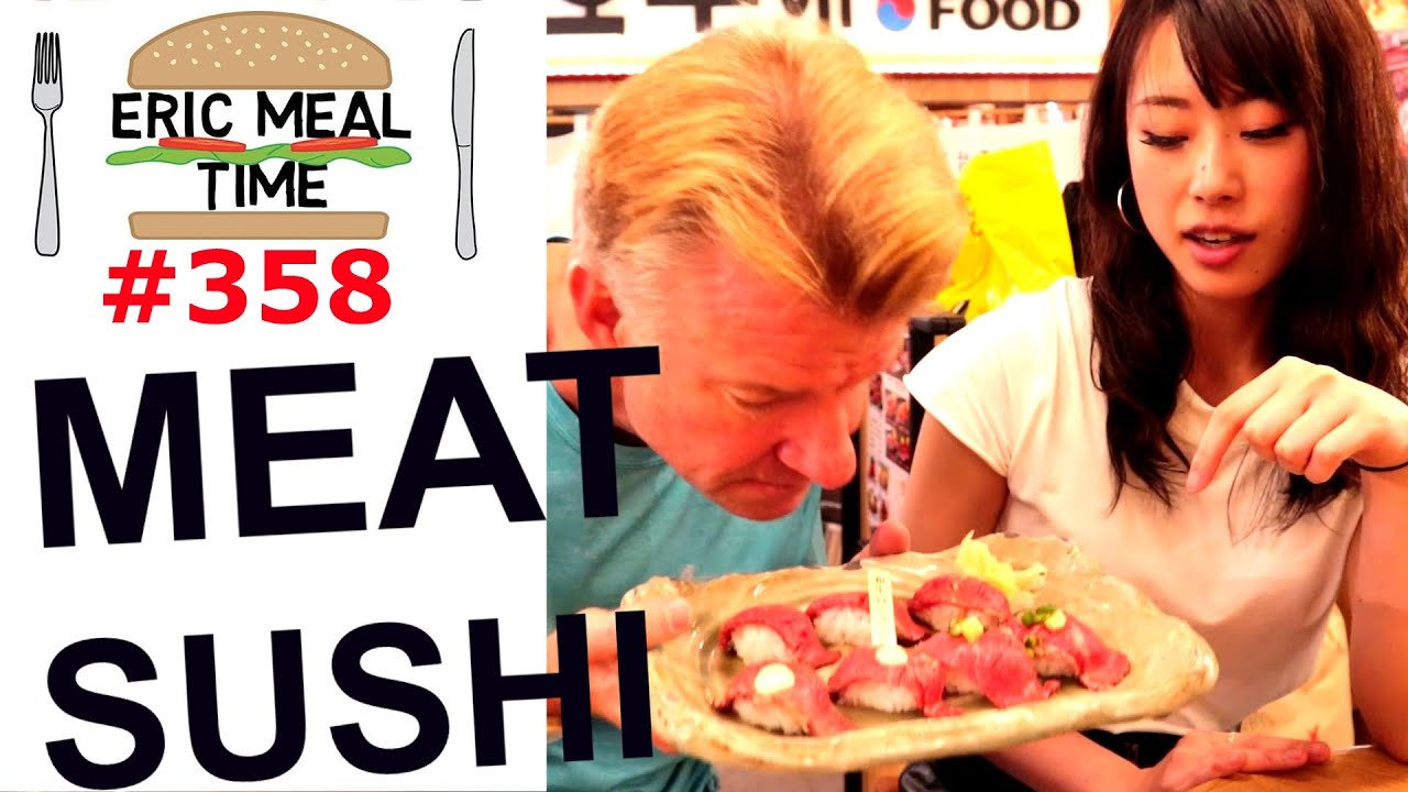 MEAT SUSHI ??? - Eric Meal Time #358 - YouTube
