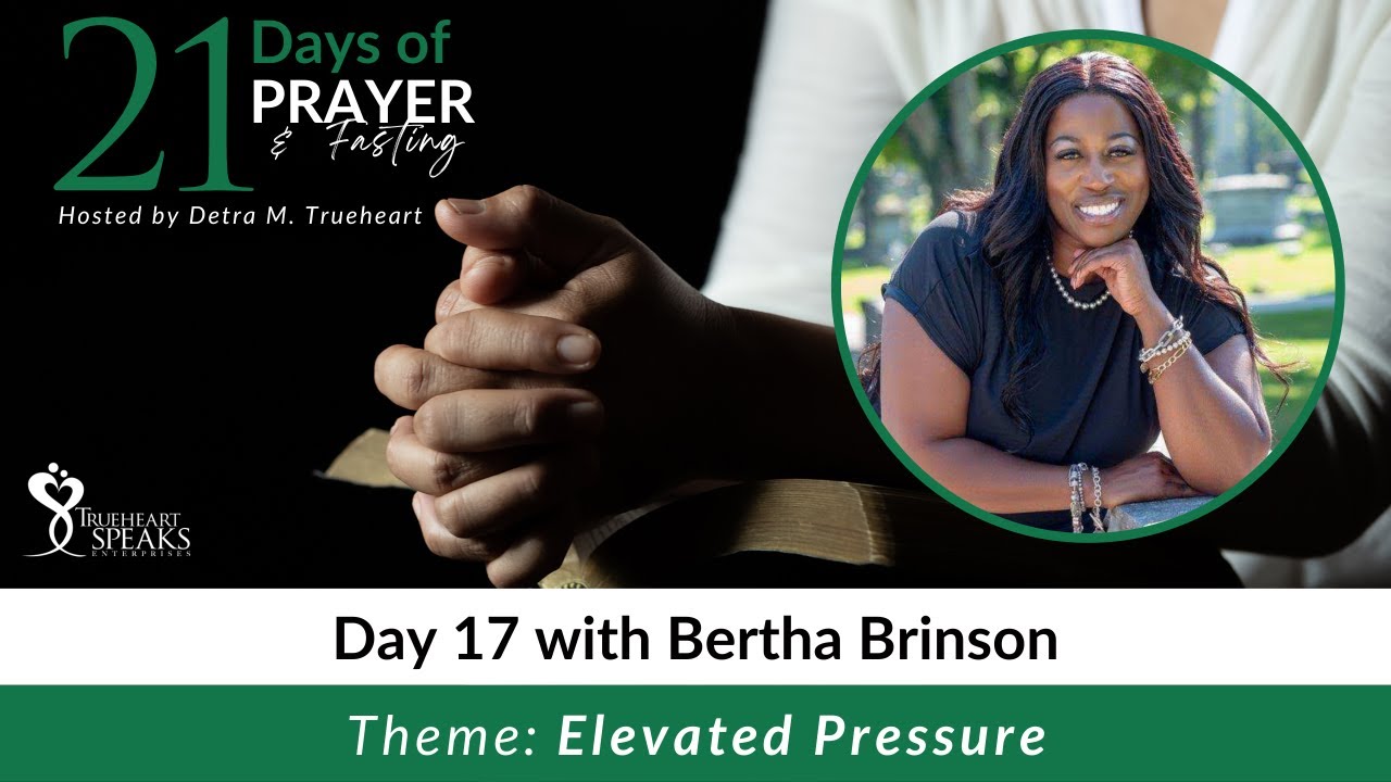 21 Days of Prayer - Day17: Pastor Bertha Brinson - YouTube