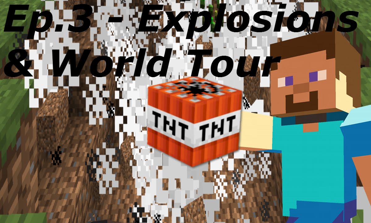 Minecraft PE Episode 3 - Explosions & World Tour - YouTube