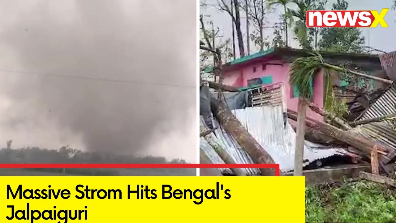 Massive Strom Hits Bengal's Jalpaiguri | 100 People Injured | NewsX ...