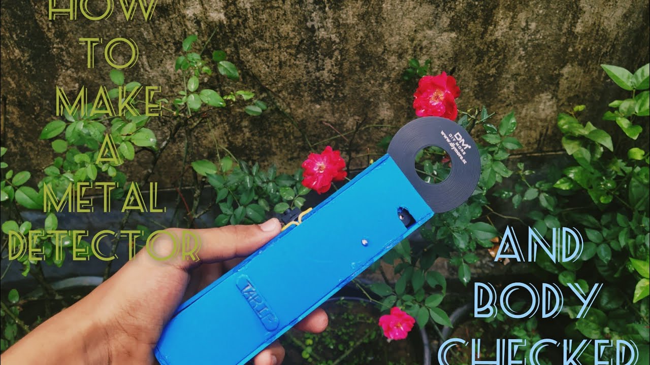 How to make a metal detector and body checker - YouTube