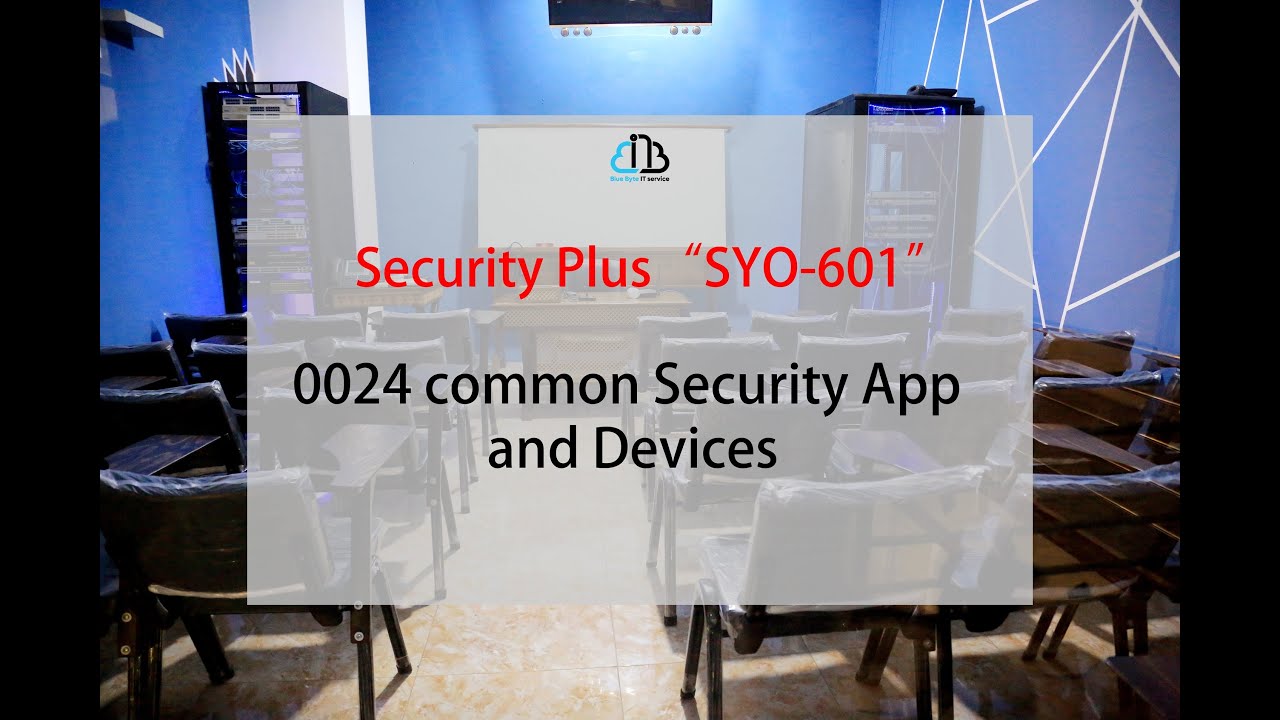 Security Plus 0024 common Security App and Devices - YouTube