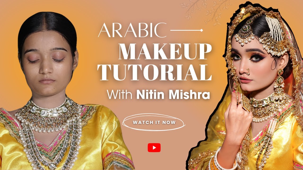 How to Do Arabic Makeup Like a Pro 💄| Nitin Mishra’s Expert Tutorial # ...