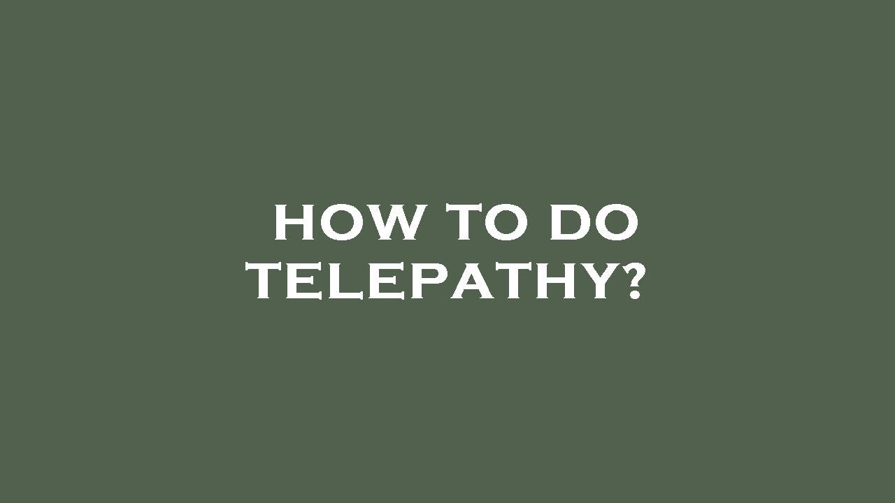 How to do telepathy? - YouTube